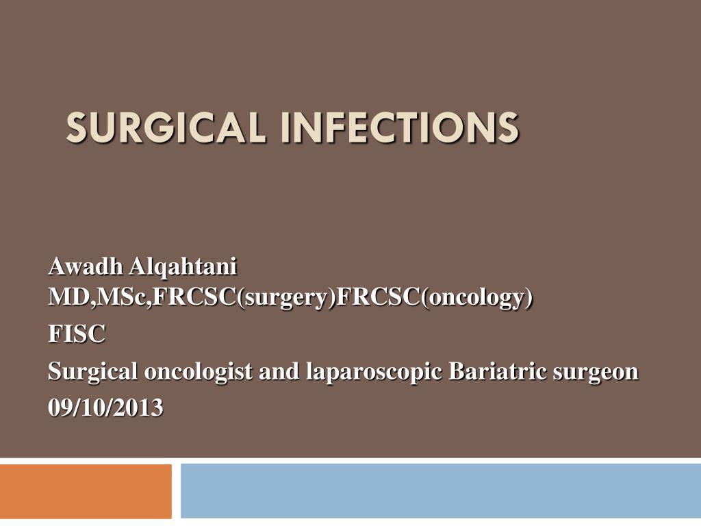 Ppt Surgical Infections Powerpoint Presentation Free Download Id