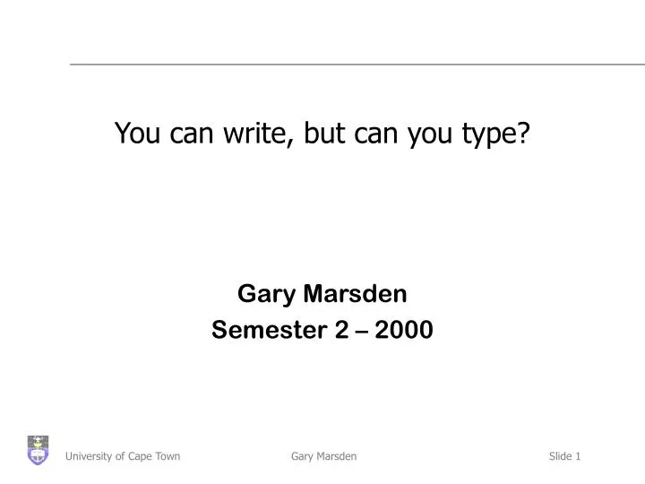 PPT - You can write, but can you type? PowerPoint Presentation, free ...