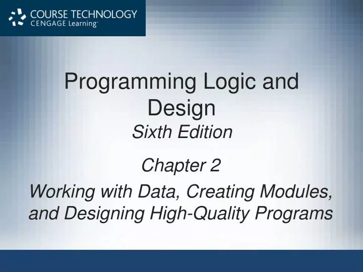PPT - Programming Logic and Design Sixth Edition PowerPoint ...