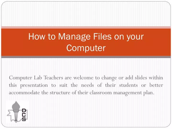 PPT - How to Manage Files on your Computer PowerPoint Presentation ...