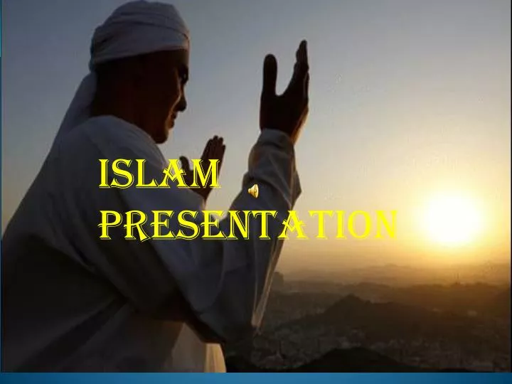 PPT - Islam Presentation PowerPoint Presentation, free download - ID ...