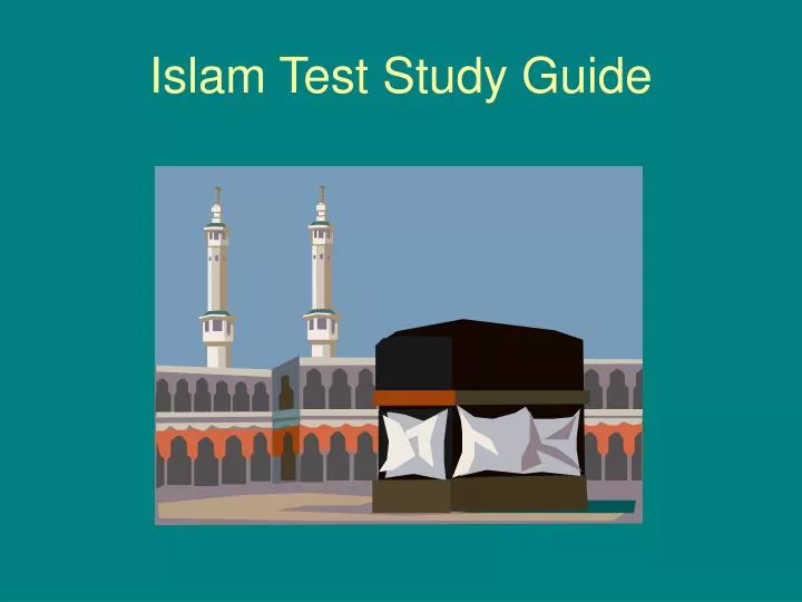 PPT - Islam Test Study Guide PowerPoint Presentation, free download ...