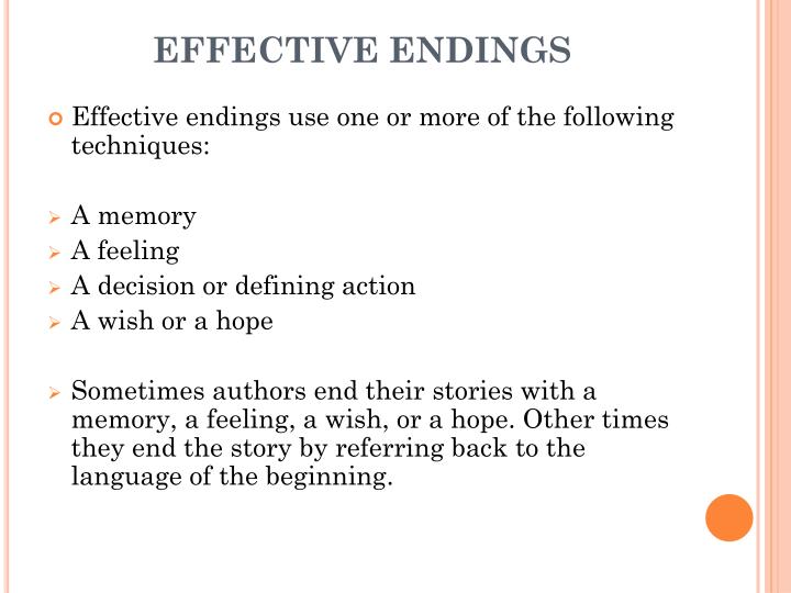 PPT - HOW DO YOU WRITE A GOOD ENDING FOR YOUR NARRATIVE WRITING PIECE ...