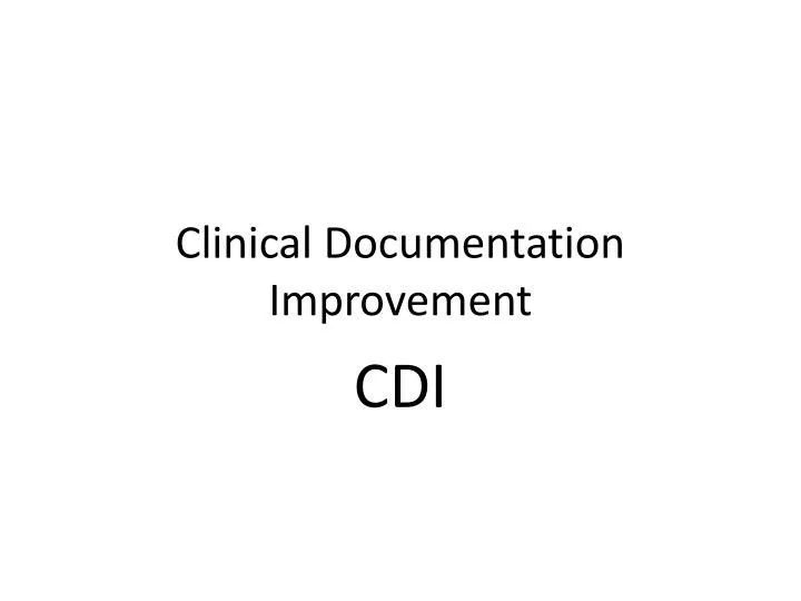 PPT - Clinical Documentation Improvement PowerPoint Presentation, free ...