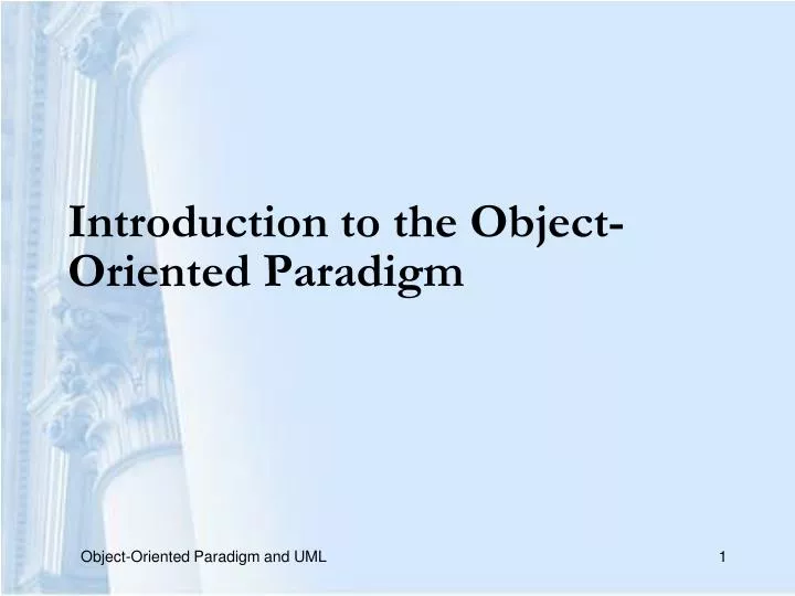 Ppt Introduction To The Object Oriented Paradigm Powerpoint Presentation Id6187699