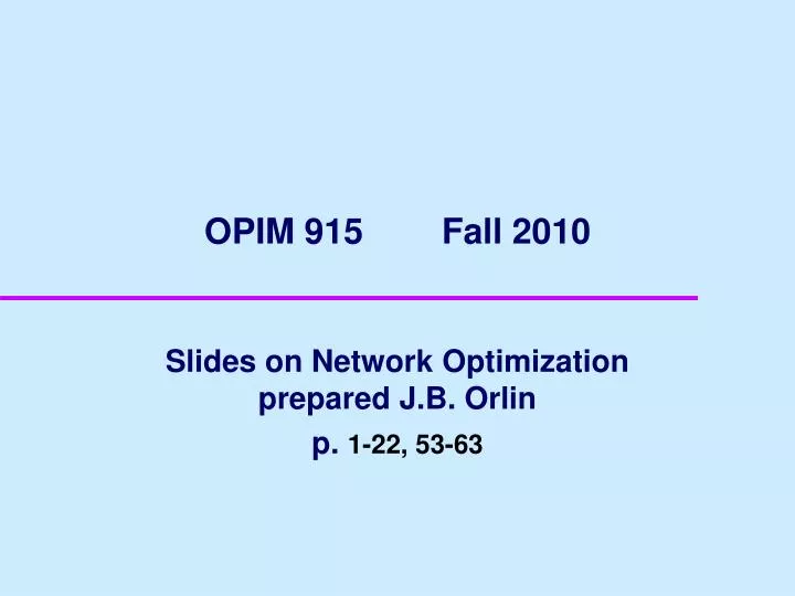 PPT - OPIM 915 Fall 2010 PowerPoint Presentation, free download - ID ...