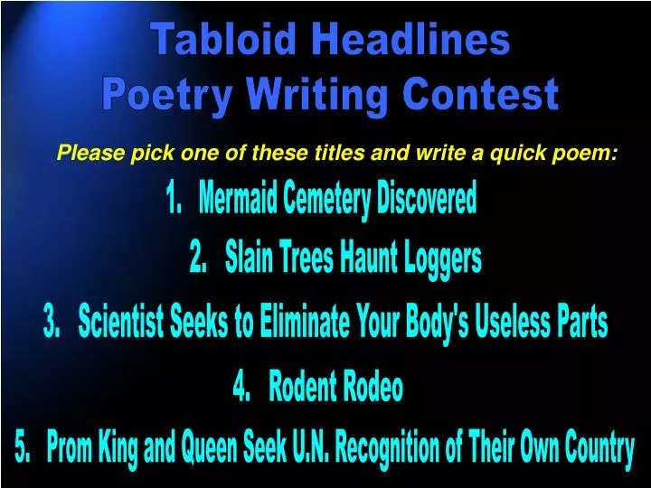 PPT - Tabloid Headlines Poetry Writing Contest PowerPoint Presentation ...