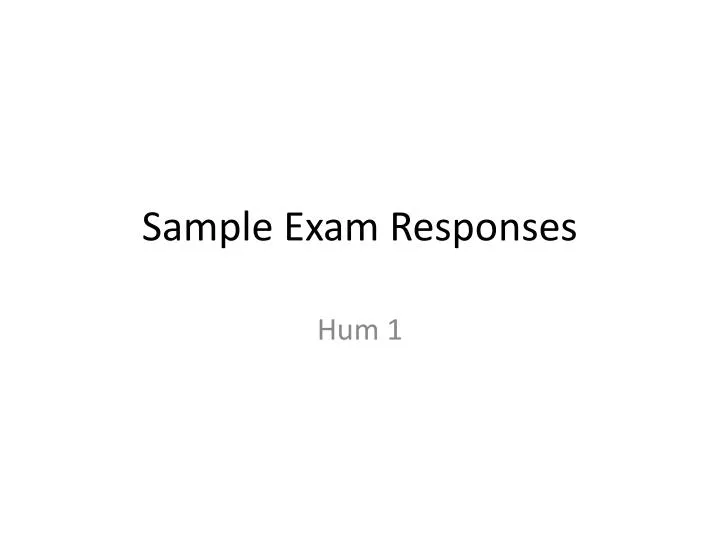 PPT - Sample Exam Responses PowerPoint Presentation, free download - ID ...
