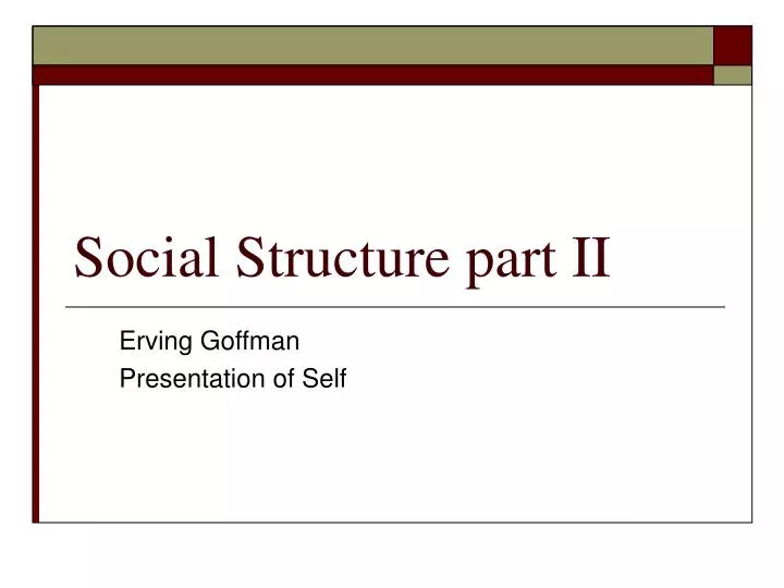 PPT - Social Structure part II PowerPoint Presentation, free download ...