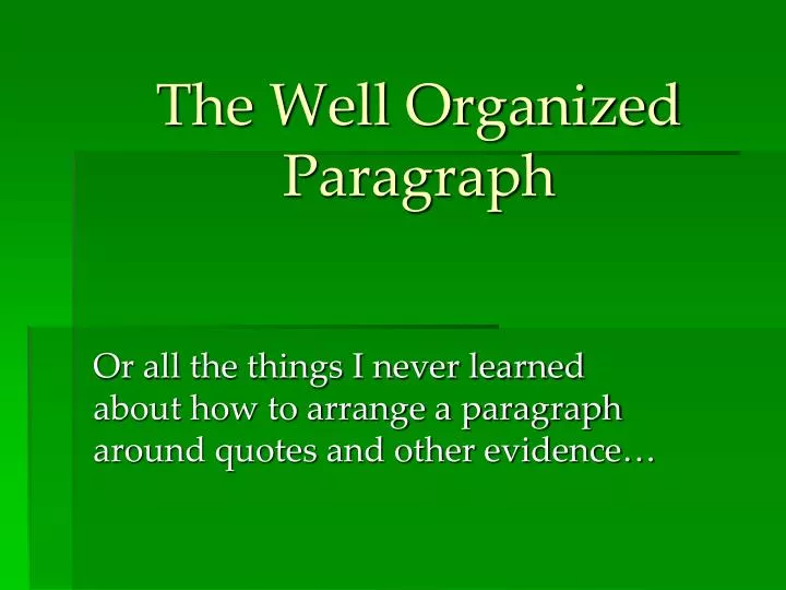 PPT The Well Organized Paragraph PowerPoint Presentation Free PPT The Well Organized Paragraph PowerPoint Presentation Free