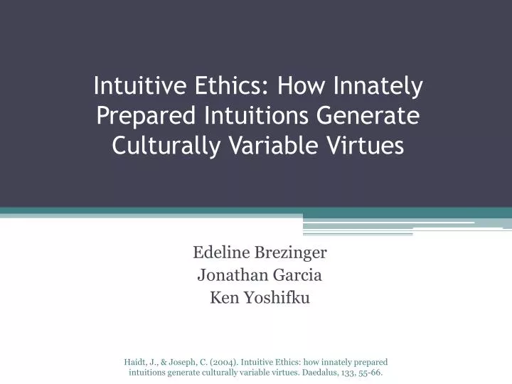 PPT - Intuitive Ethics: How Innately Prepared Intuitions Generate ...
