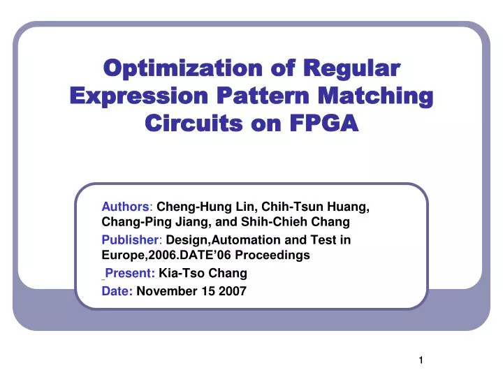 Ppt Optimization Of Regular Expression Pattern Matching Circuits On Fpga Powerpoint