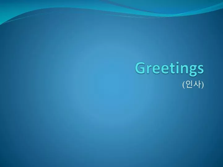 PPT - Greetings PowerPoint Presentation, free download - ID:6192114