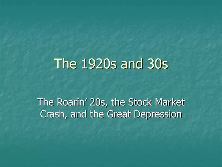 PPT - The 1920s and 30s PowerPoint Presentation, free download - ID:6192892