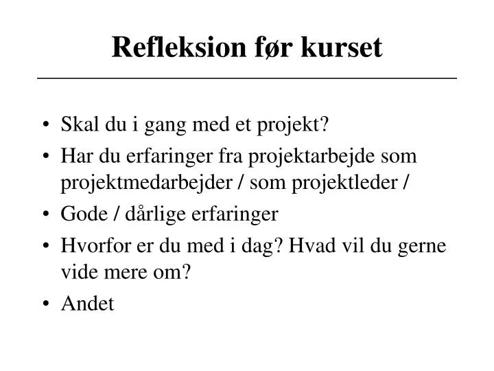 PPT - Refleksion før kurset PowerPoint Presentation, free download - ID ... PPT - Refleksion før kurset PowerPoint Presentation, free download - ID ...