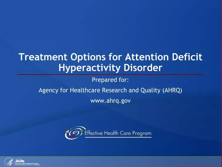 PPT - Treatment Options for Attention Deficit Hyperactivity Disorder ...