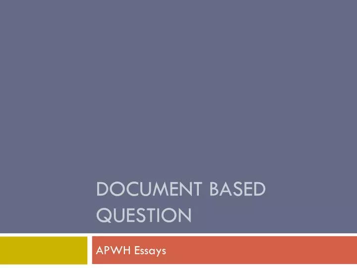 PPT - Document Based Question PowerPoint Presentation, free download ...