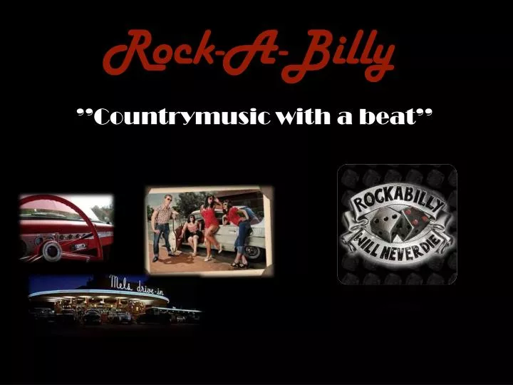 PPT - Rock-A-Billy PowerPoint Presentation, free download - ID:6195475