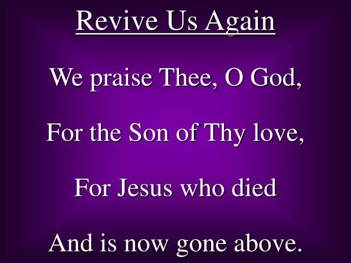 PPT - Revive Us Again PowerPoint Presentation, free download - ID:6196687