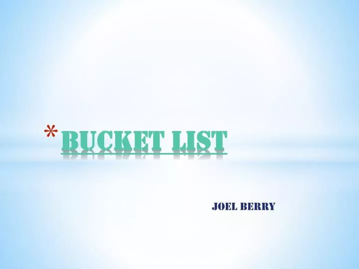 PPT - BUCKET LIST PowerPoint Presentation, free download - ID:6196887