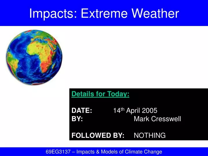 PPT - Impacts: Extreme Weather PowerPoint Presentation, free download ...