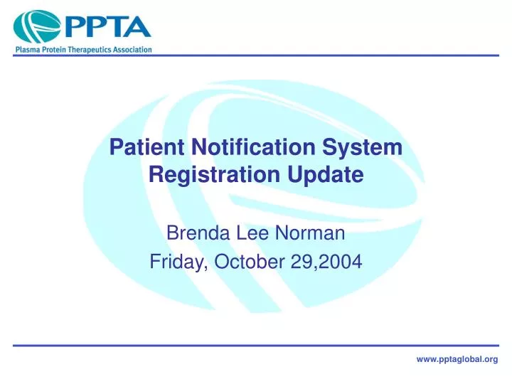PPT - Patient Notification System Registration Update PowerPoint ...