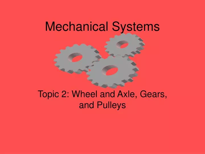 PPT - Mechanical Systems PowerPoint Presentation, free download - ID ...