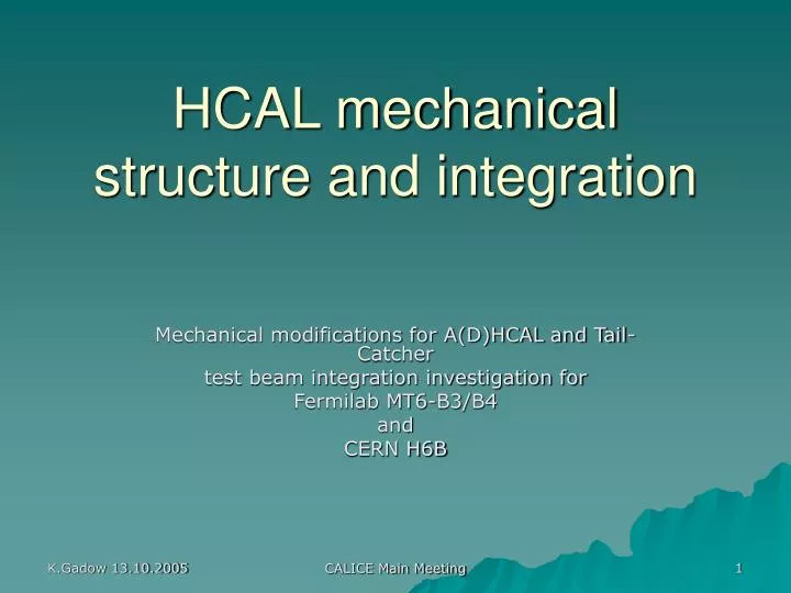 PPT - HCAL mechanical structure and integration PowerPoint Presentation ...