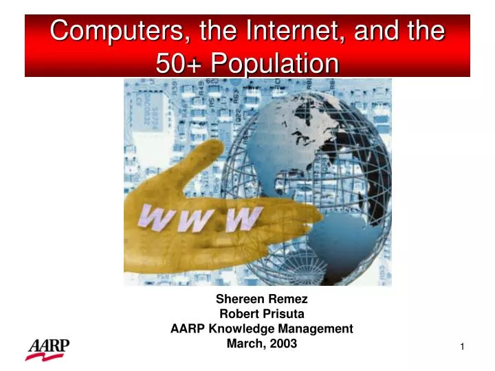 PPT - Computers, the Internet, and the 50+ Population PowerPoint ...