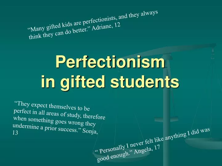 PPT - Perfectionism in gifted students PowerPoint Presentation, free ...