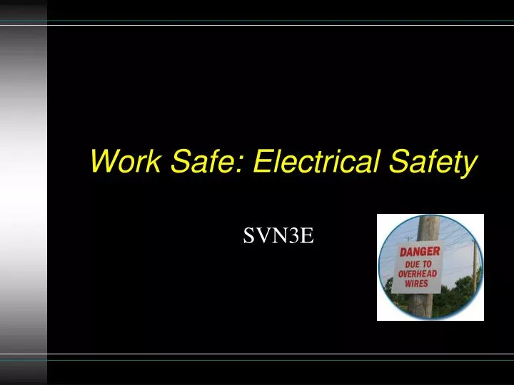 PPT - Work Safe: Electrical Safety PowerPoint Presentation, free ...