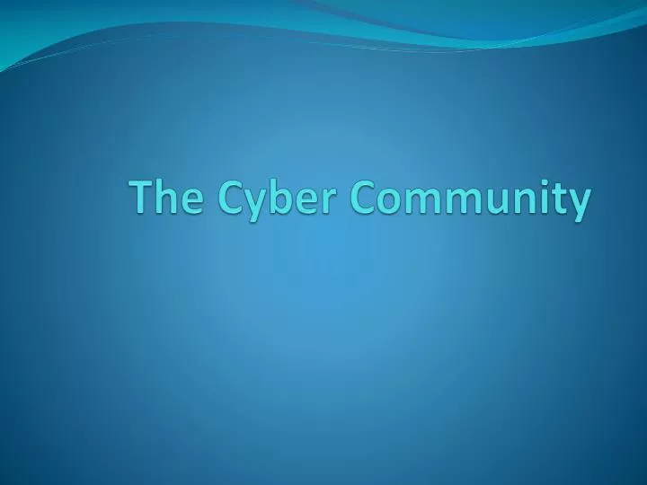 PPT - The Cyber Community PowerPoint Presentation, free download - ID ...