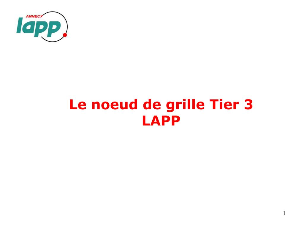 PPT - Le noeud de grille Tier 3 LAPP PowerPoint Presentation, free ...