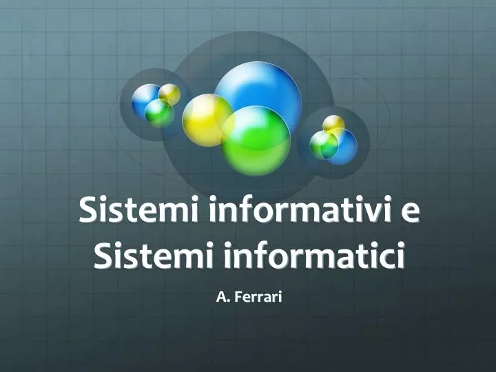 PPT - Sistemi informativi e Sistemi informatici PowerPoint Presentation ...