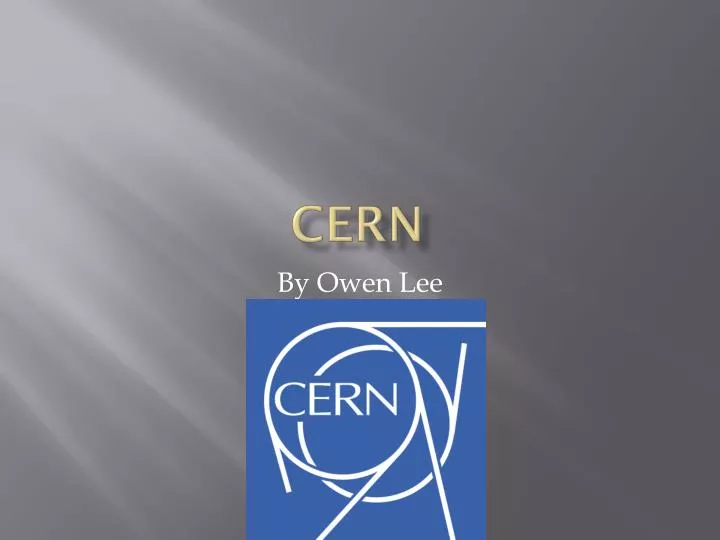 PPT - CERN PowerPoint Presentation, free download - ID:6200915