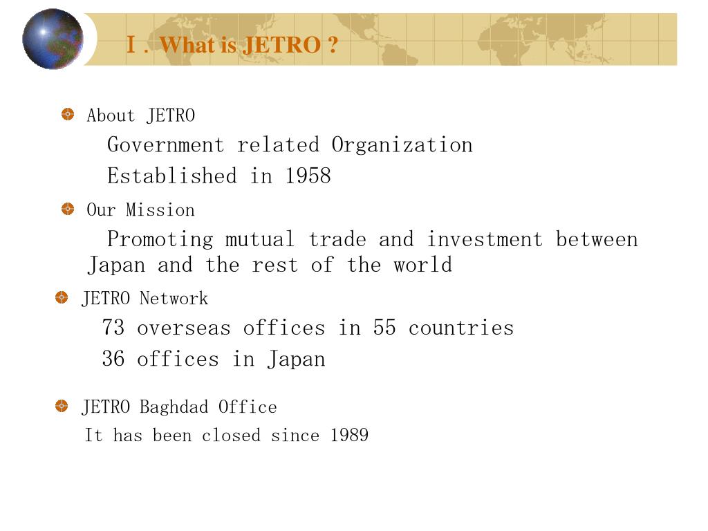 PPT - Jetro ’ s Role in Expanding Business Opportunities PowerPoint ...