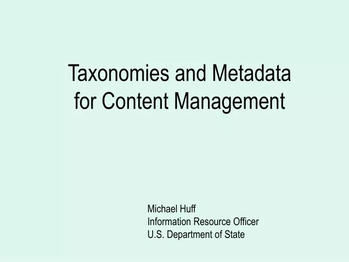 PPT - Taxonomies and Metadata for Content Management PowerPoint ...