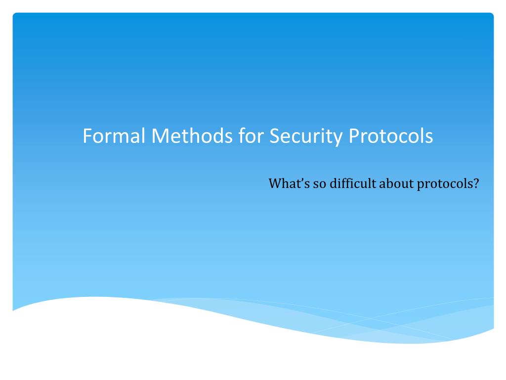 Ppt Formal Verification Of A Security Protocol For Financial Services