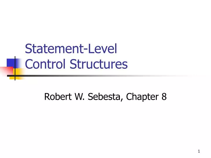 PPT - Statement-Level Control Structures PowerPoint Presentation, free ...