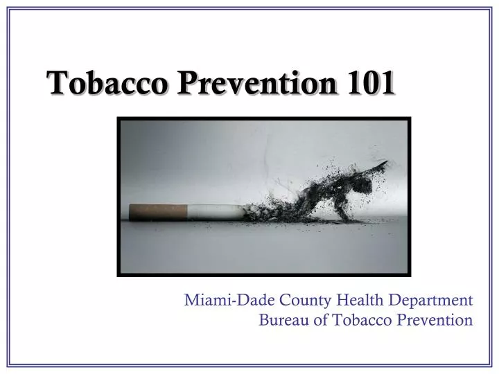 PPT - Tobacco Prevention 101 PowerPoint Presentation, free download ...