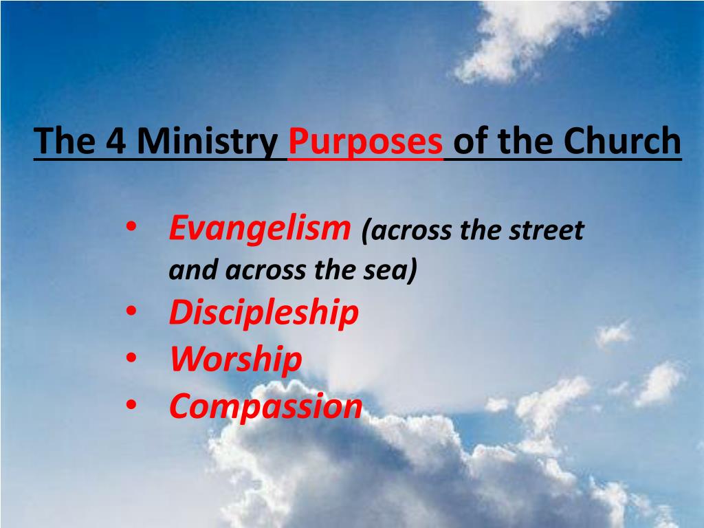 PPT - The 4 Ministry Purposes of the Church PowerPoint Presentation ...