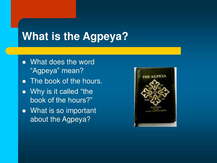 PPT - The Agpeya PowerPoint Presentation - ID:6207387