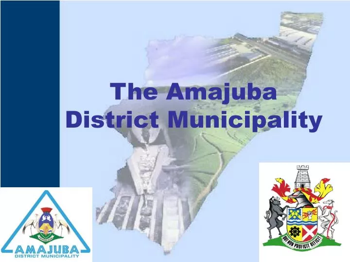 PPT - The Amajuba District Municipality PowerPoint Presentation, free ...