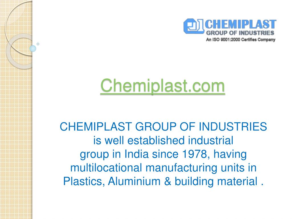 PPT - Chemiplast PowerPoint Presentation, free download - ID:6207914
