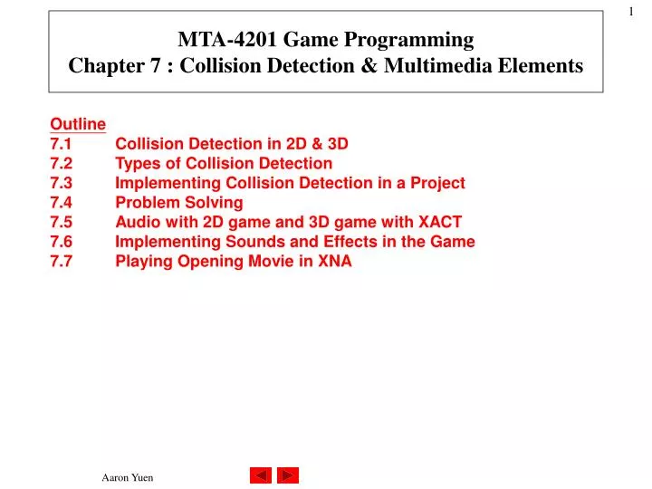 PPT - Outline 7.1 Collision Detection in 2D & 3D 7.2 Types of Collision ...