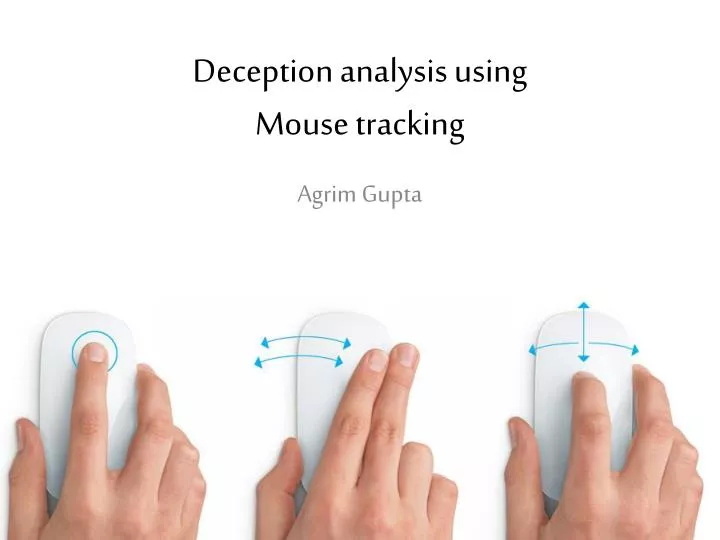PPT - Deception analysis using Mouse tracking PowerPoint Presentation ...