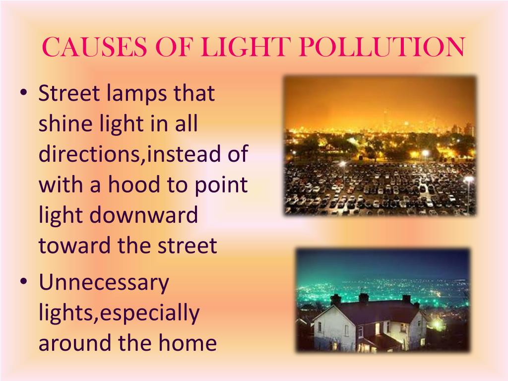 Causes Of Light Pollution Causes Of Light Pollution