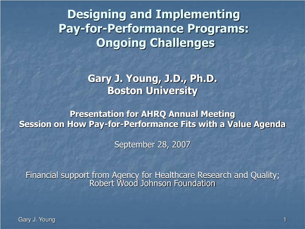 PPT - Challenges of Pay-for-Performance Programs: Insights and ...