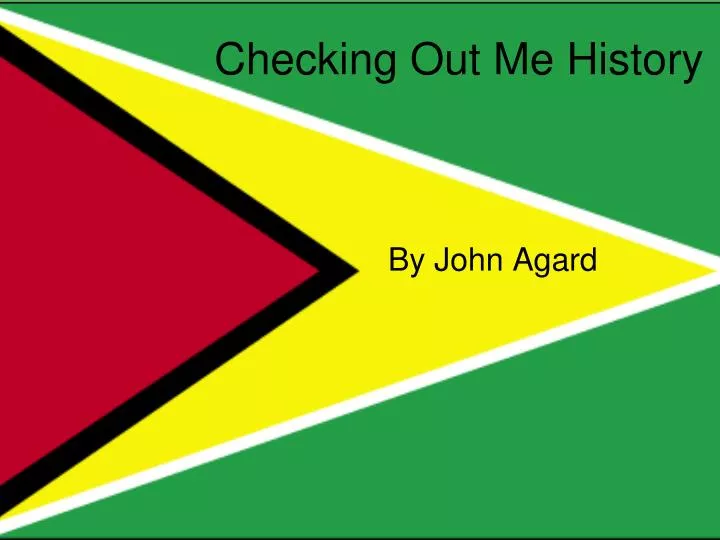 PPT - Checking Out Me History PowerPoint Presentation, free download ...