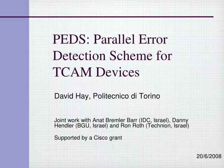 PPT - PEDS: Parallel Error Detection Scheme for TCAM Devices PowerPoint ...
